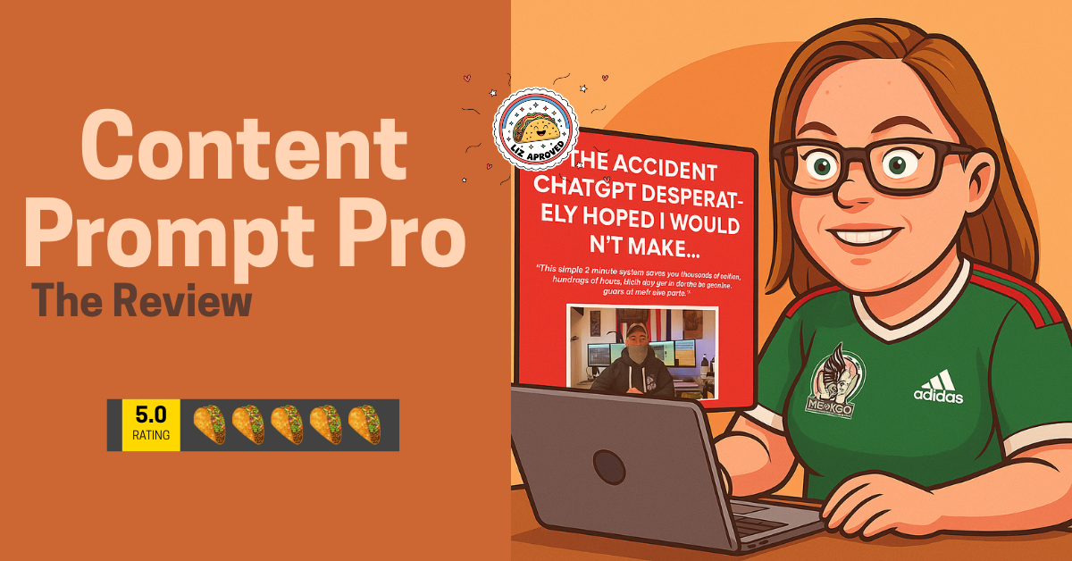 Content Prompt Pro Review – LizTomey.com